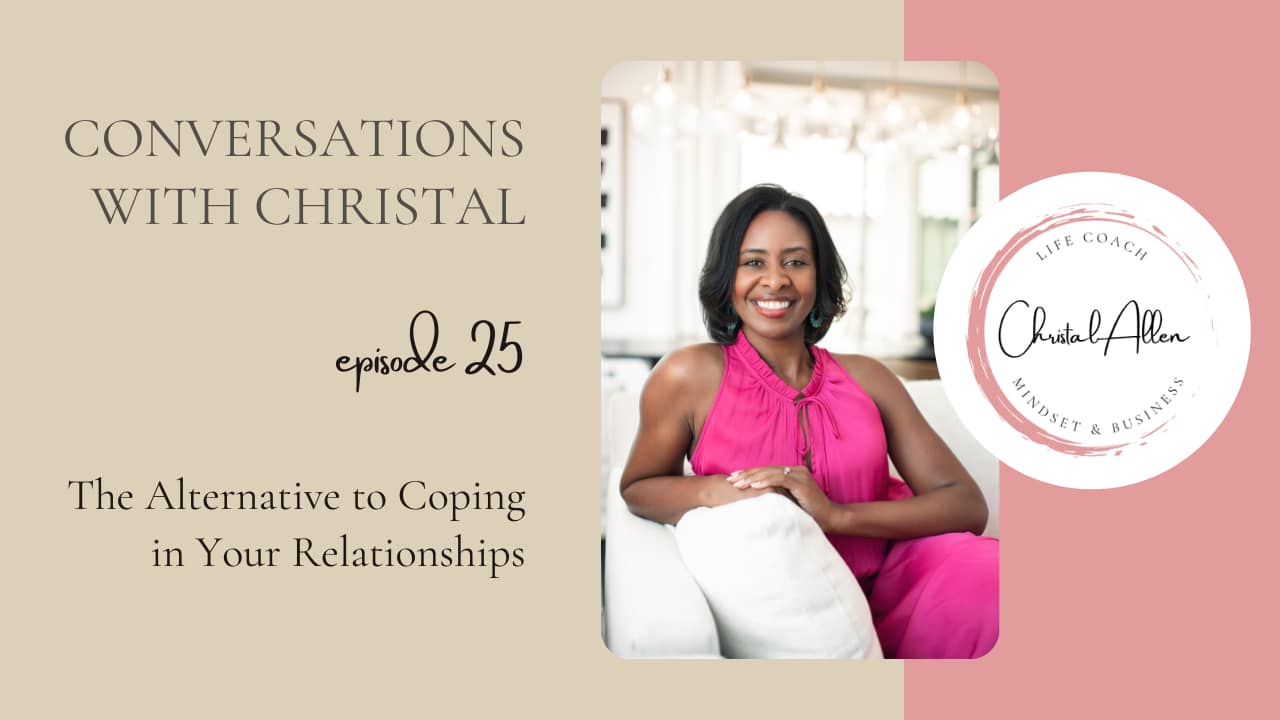 25. The Alternative to Coping in Your Relationships - The Strong ...